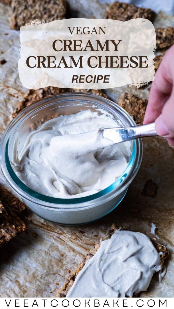 Vegan Cream Cheese Recipe (oil free) - Ve Eat Cook Bake